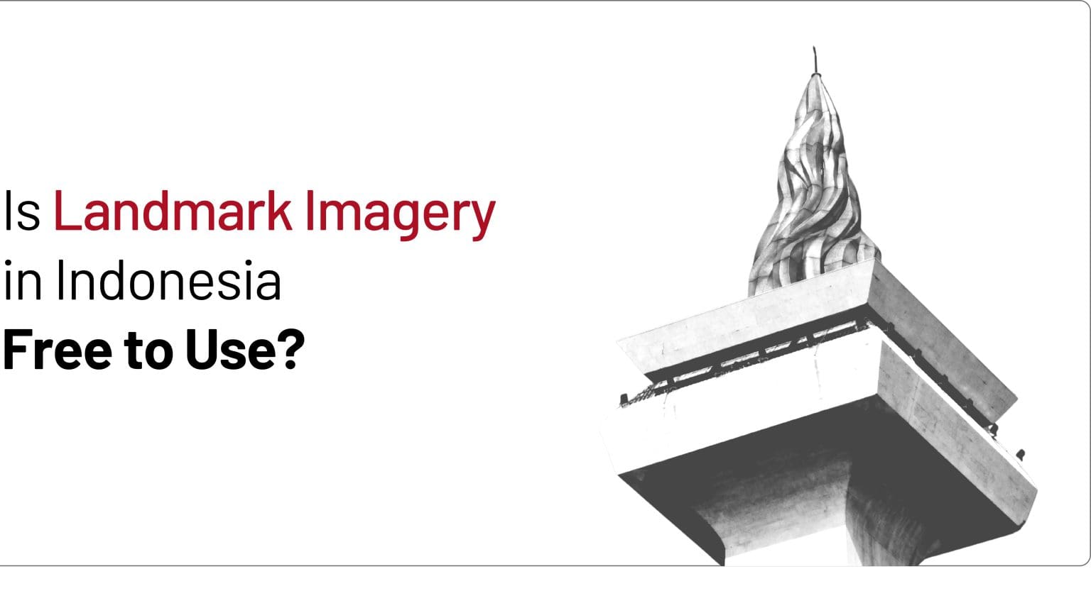 Indonesia Landmark Copyright Law: Risks of Using Iconic Imagery